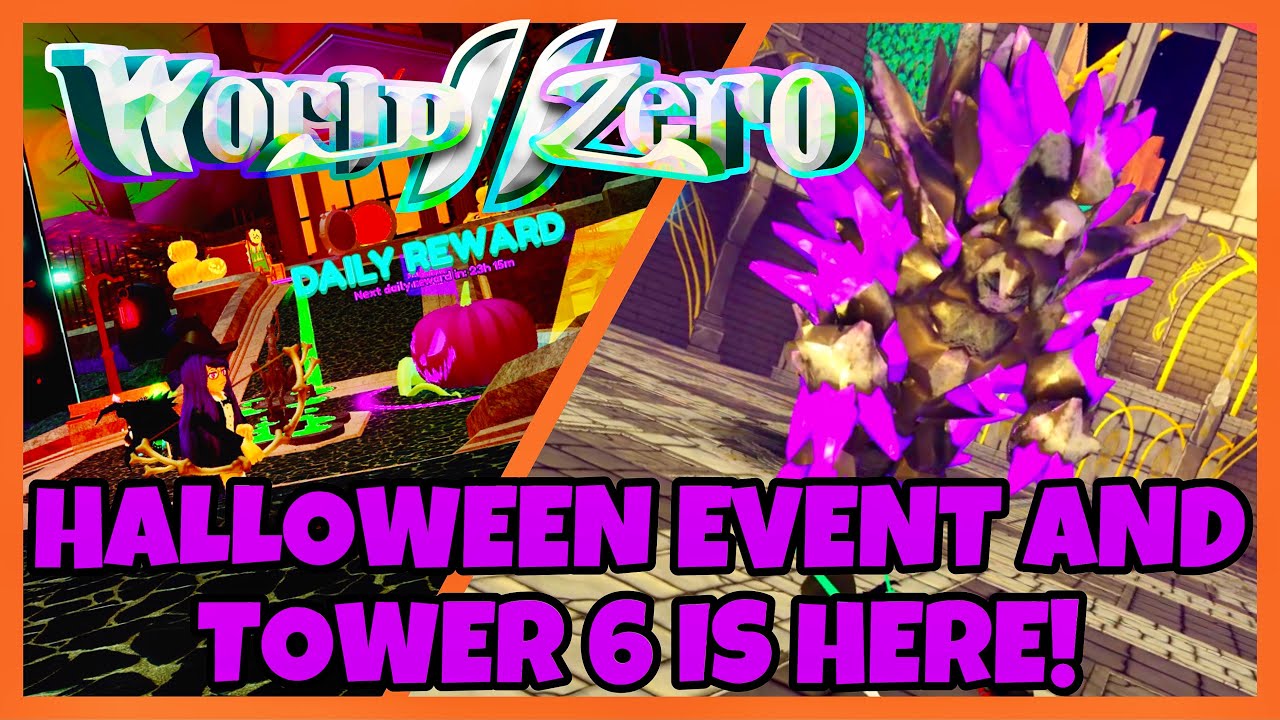 HALLOWEEN EVENT AND TOWER 6 ARE FINALLY HERE! | Roblox | [World Zero Update] - YouTube