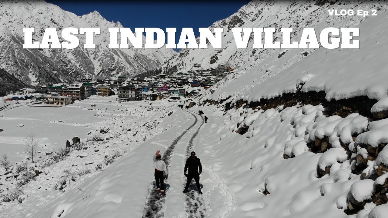 Snowy Chitkul 2023 | India's Last Village | Chitkul Village | Vlog Ep 2 ...