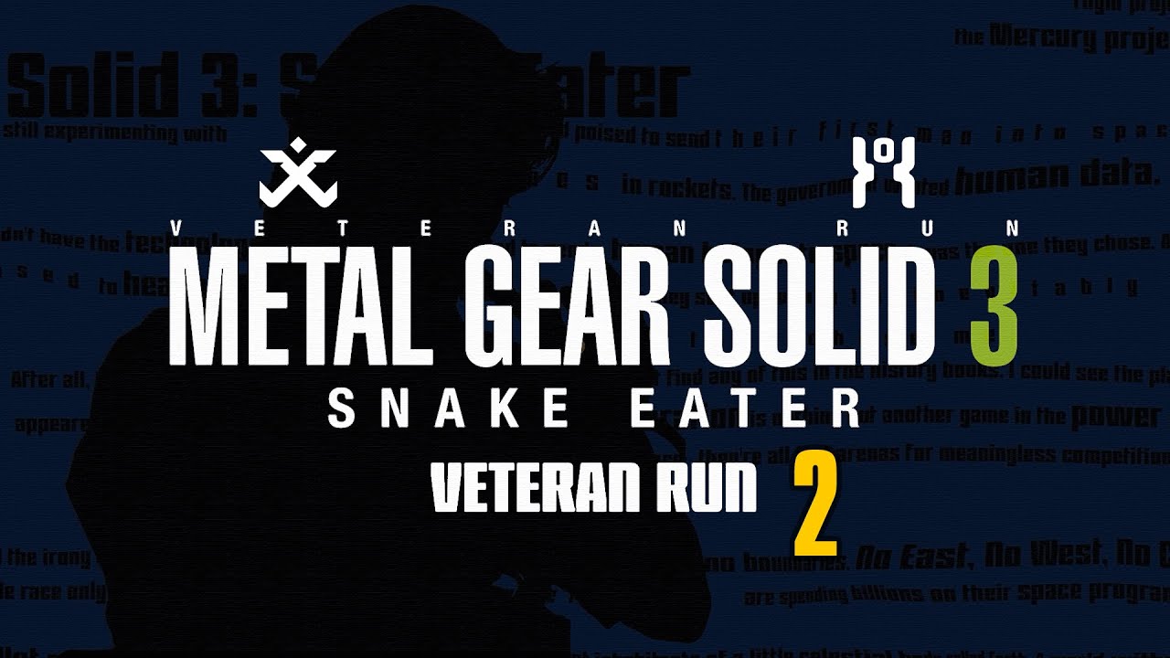 “Operation Snake Eater” - Metal Gear Solid 3: Snake Eater w/ Sabaku, Run "Veterana" for Cydonia ...