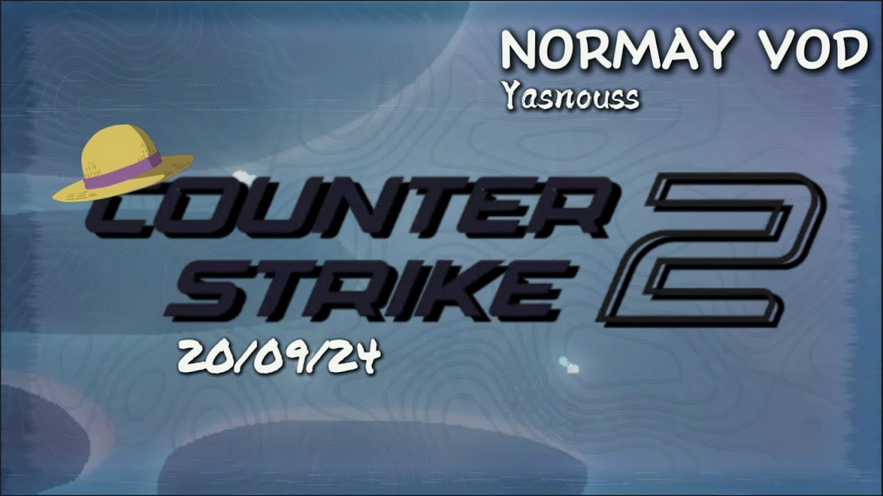 Counter Strike 2 - Normay VOD du 20/09 ft. Yasnouss - YouTube