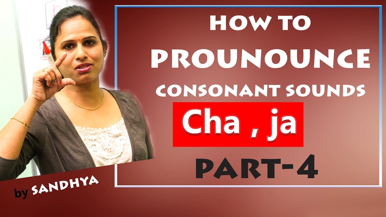 HOW TO PRONOUNCE CONSONANT SOUNDS of_ CHA, JA|| FREE ENGLISH CLASSES ...
