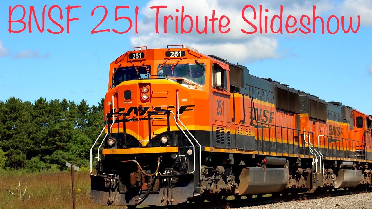 (Tribute) BNSF 251 Picture Slideshow - YouTube