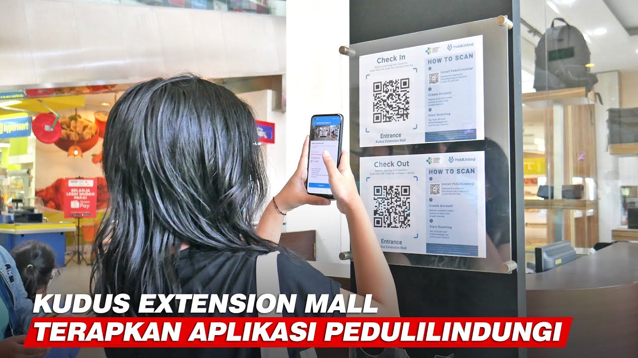 Kudus Extension Mall Terapkan Aplikasi PeduliLindungi - YouTube