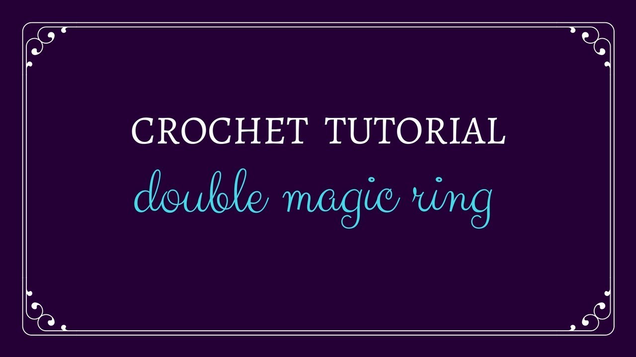 Double Magic Ring Crochet Tutorial YouTube double-magic-ring-crochet-tutorial-youtube