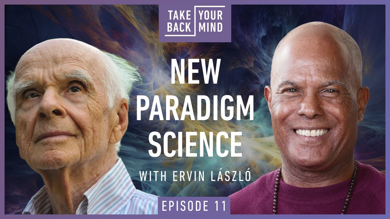 New Paradigm Science with Ervin Laszlo - YouTube