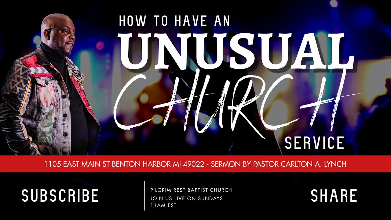 How to have an unusual church by Pastor Carlton A. Lynch [06-14-20 ...