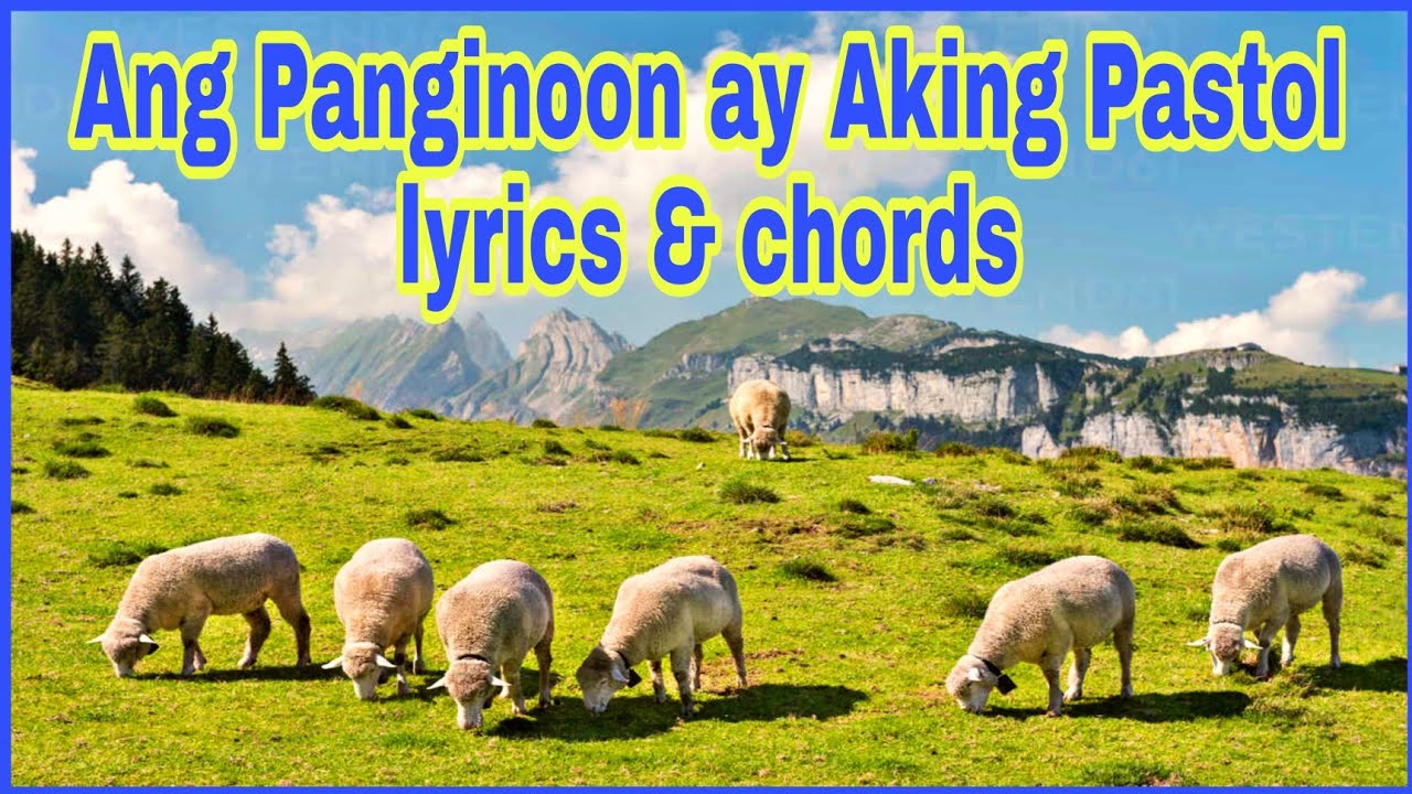 Salmo 23 Ang Panginoon ay Aking Pastol lyrics and chords @buhayayganyan ...