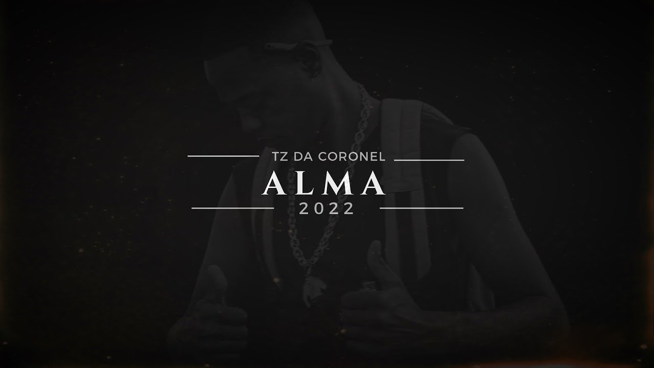Tz da coronel - Alma (prévia) LEGENDADO - YouTube Music