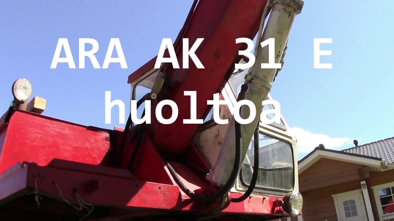 ARA AK 31 E -huoltoa 1.osa - YouTube