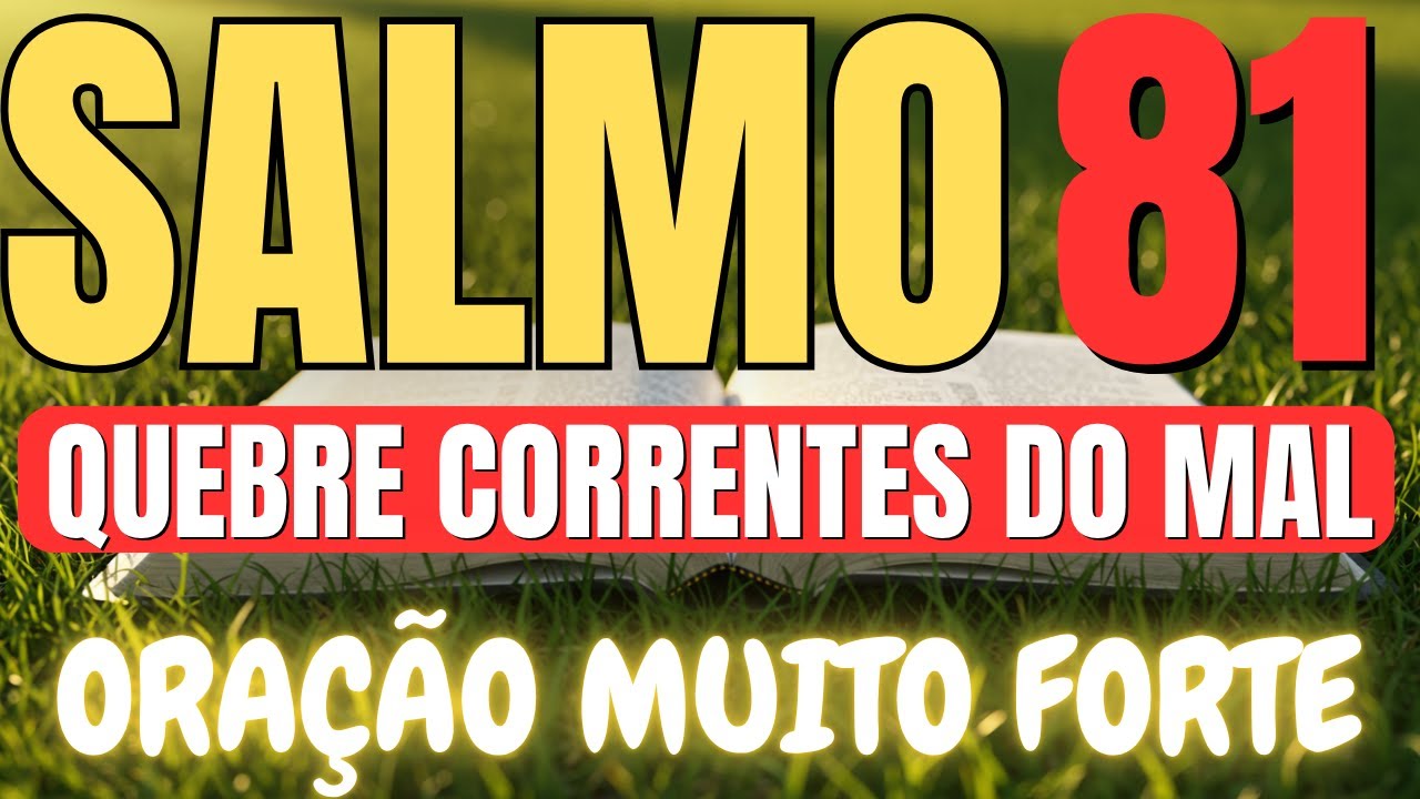 SALMO 81 MUITO FORTE PARA ABRIR CAMINHOS, VENCER LUTAS E CONQUISTAR ...