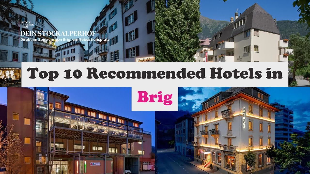 Top 10 Recommended Hotels In Brig | Best Hotels In Brig - YouTube