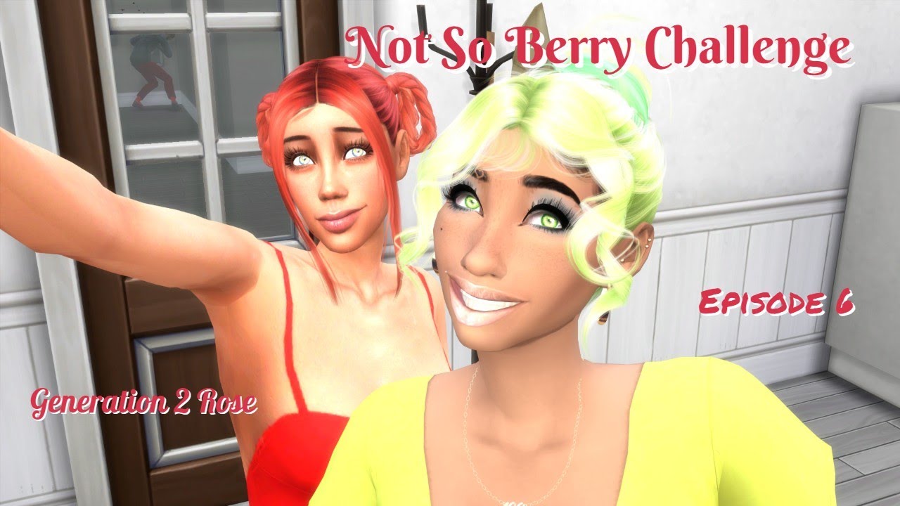 The Sims 4 - Not So Berry Challenge - Rose Gen Episode 6 - YouTube