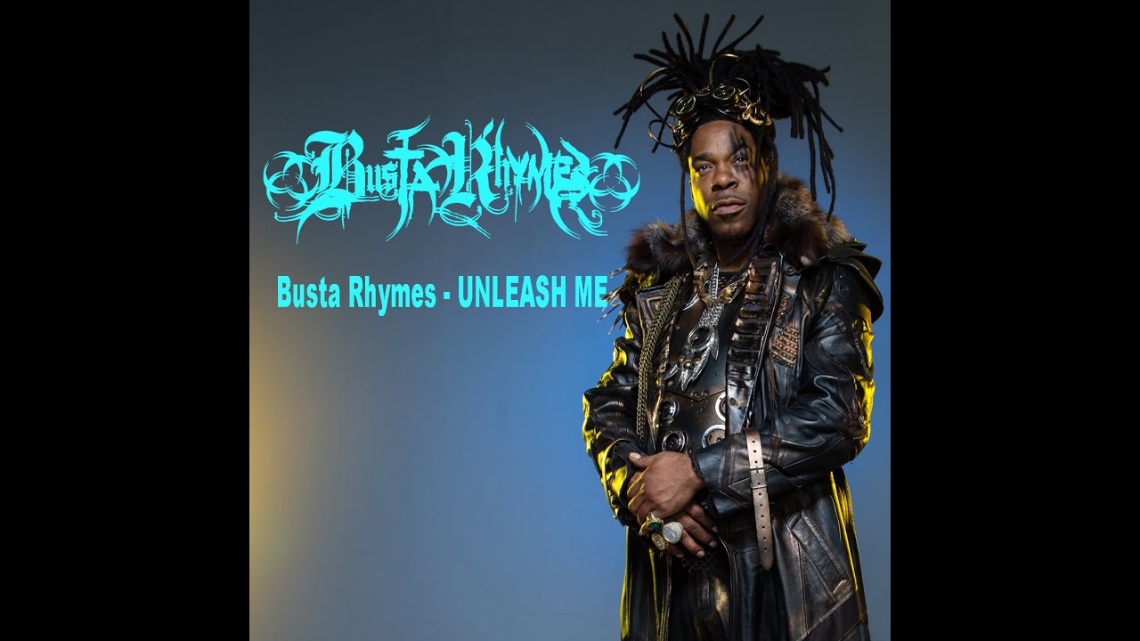 Busta Rhymes - UNLEASH ME Remix - YouTube