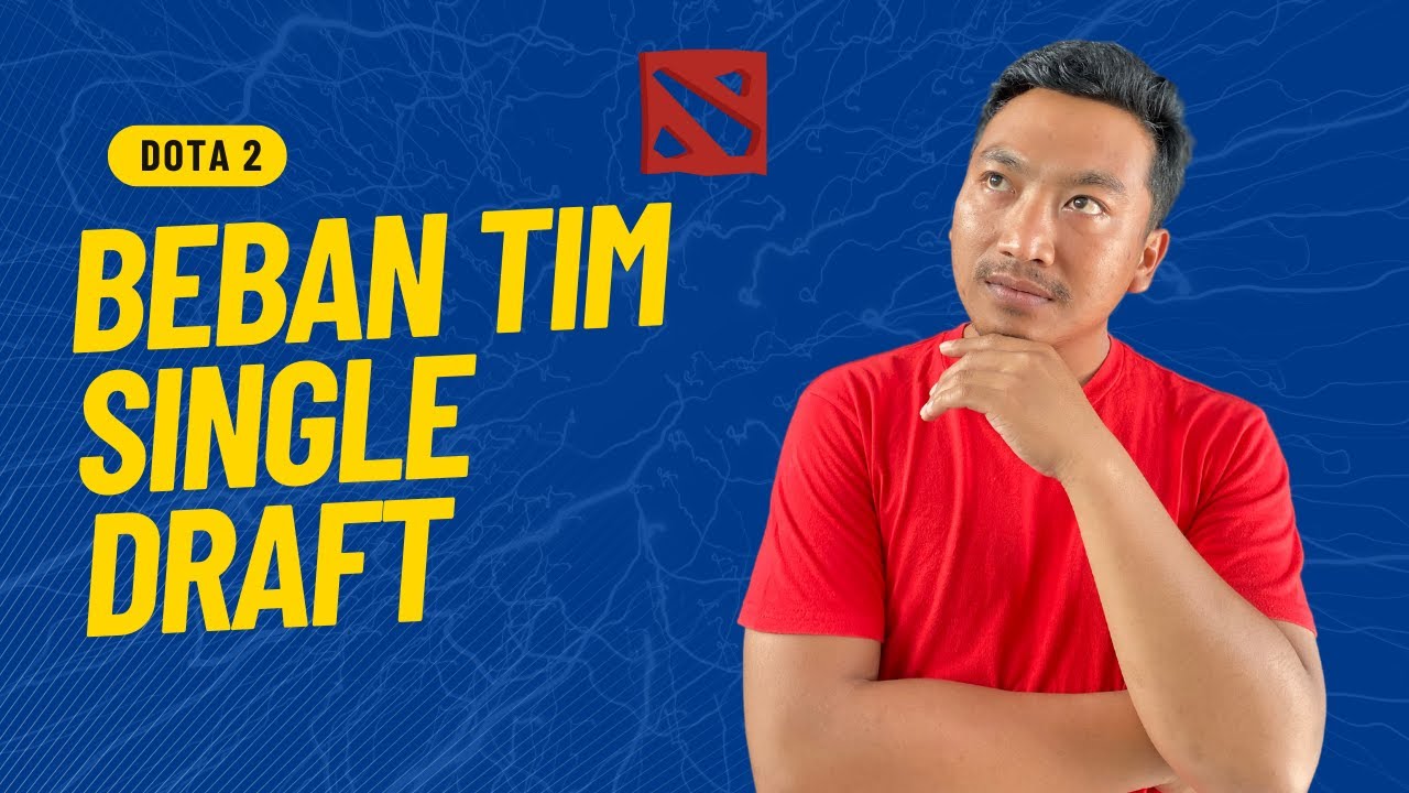 Dota 2 Single Draft Low Priority Beban Semua - YouTube