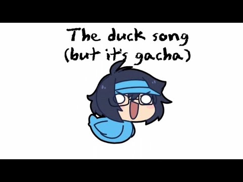The duck song (but it's gacha)/ Original gacha club recreation??? - YouTube
