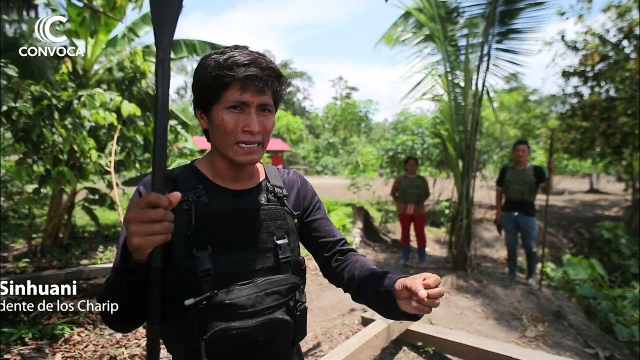 Los Charip y la lucha del pueblo wampis contra la minería ilegal en la ...