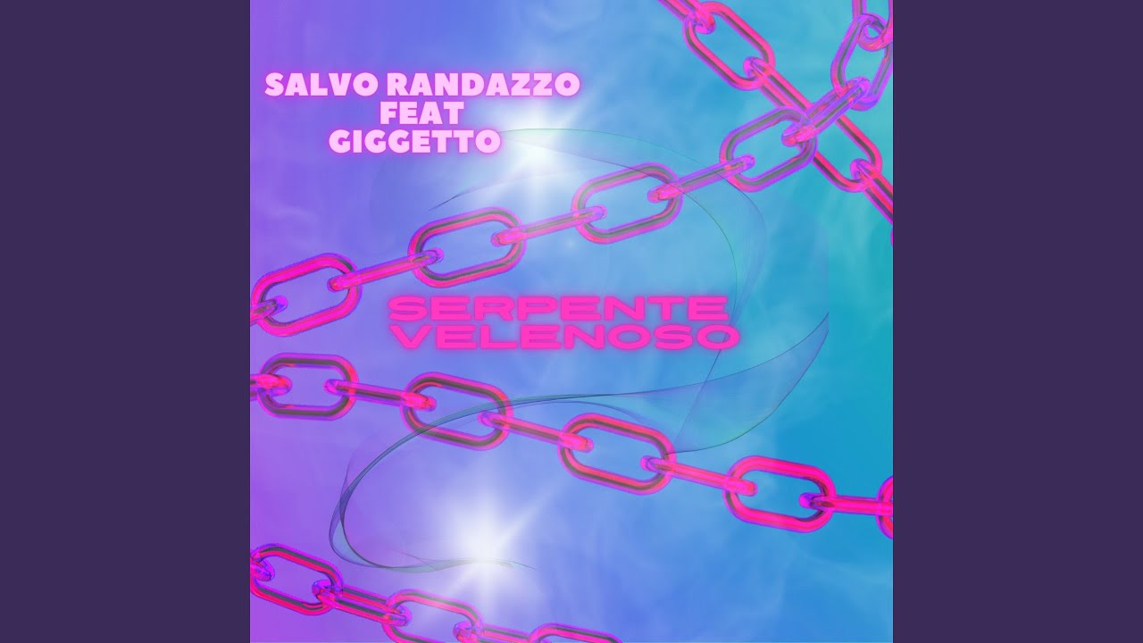 Serpente velenoso (feat. Giggetto) - YouTube Music