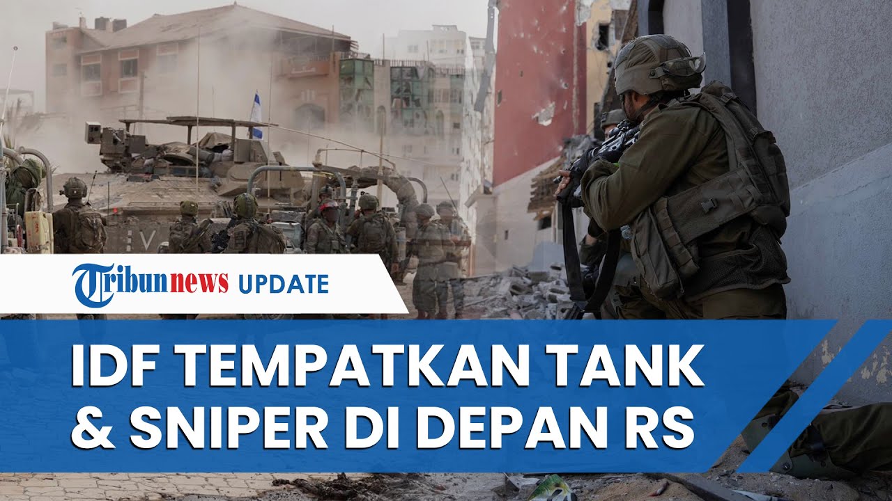 Tank-tank Israel & Sniper 'Mejeng' di Depan RS Al Shifa Gaza, Tuding ... Tank-tank Israel & Sniper 'Mejeng' di Depan RS Al Shifa Gaza, Tuding ...