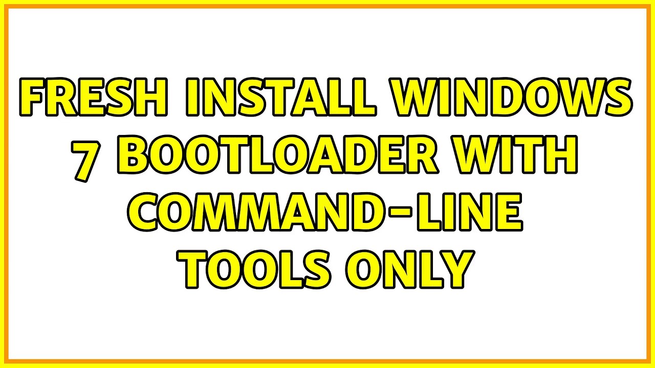 Fresh install Windows 7 bootloader with Command-Line tools only - YouTube