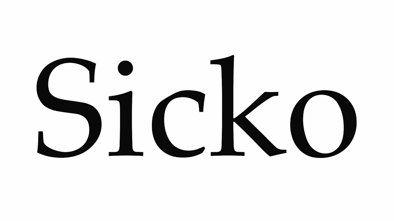 How to Pronounce Sicko - YouTube