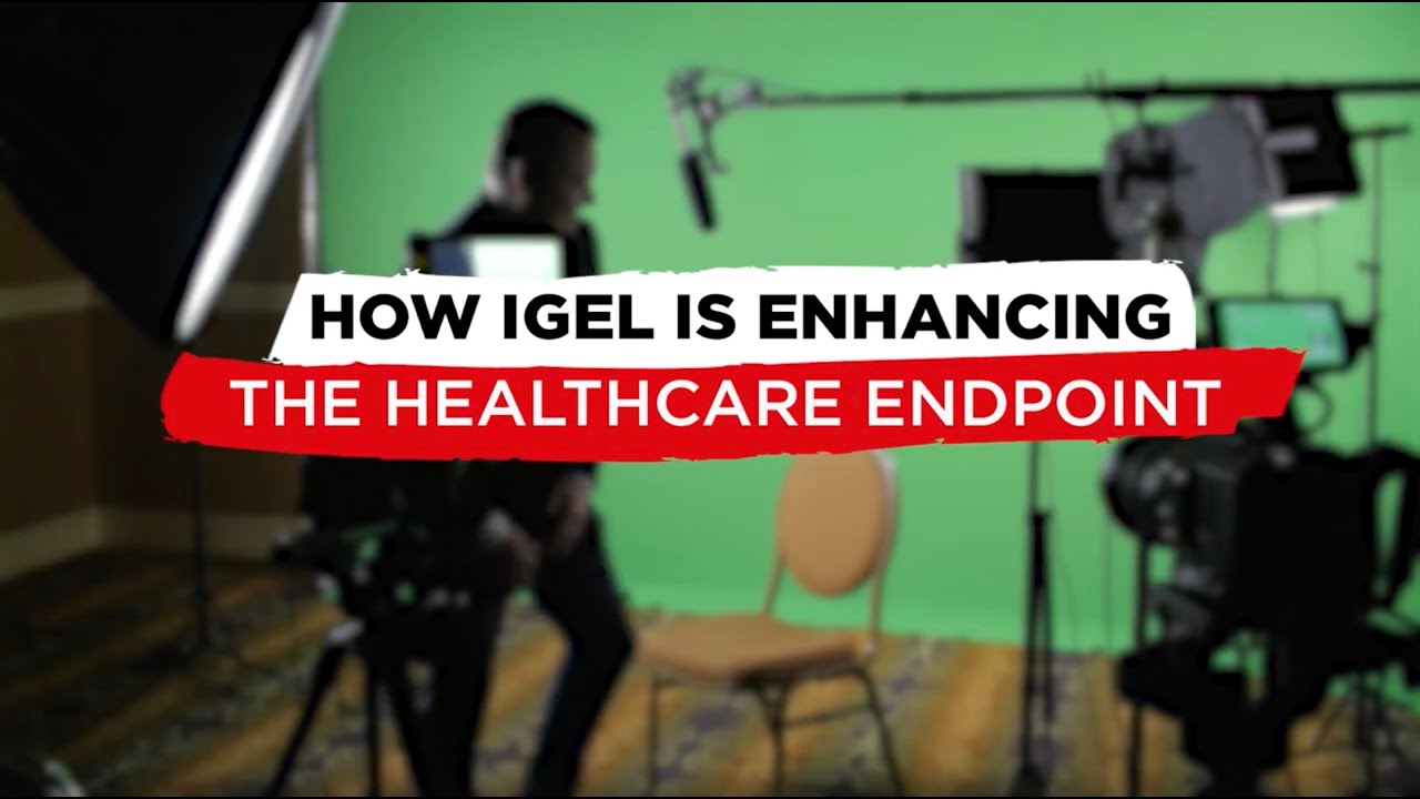 How IGEL is Enhancing the Healthcare Endpoint - YouTube
