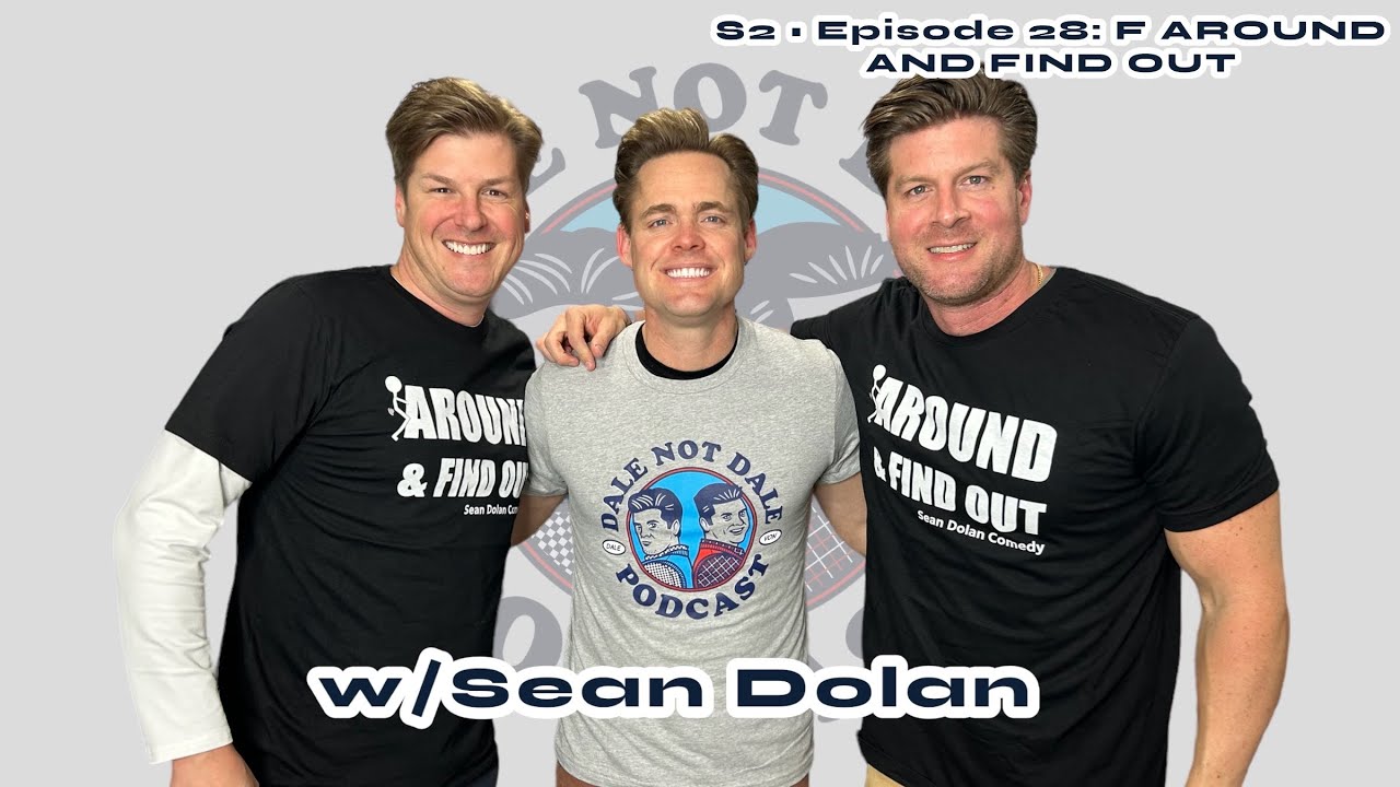 S2 - Episode 28: F AROUND AND FIND OUT w/Sean Dolan - YouTube