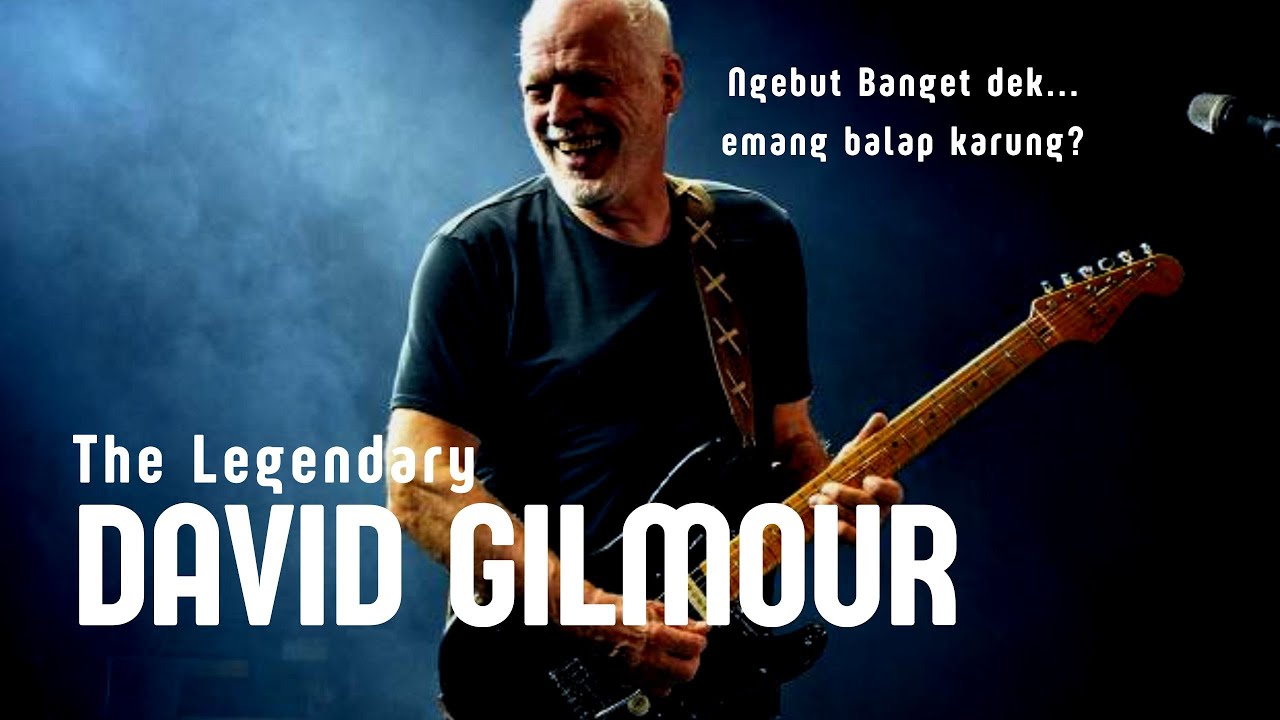 Profil Gitaris David Gilmour - YouTube
