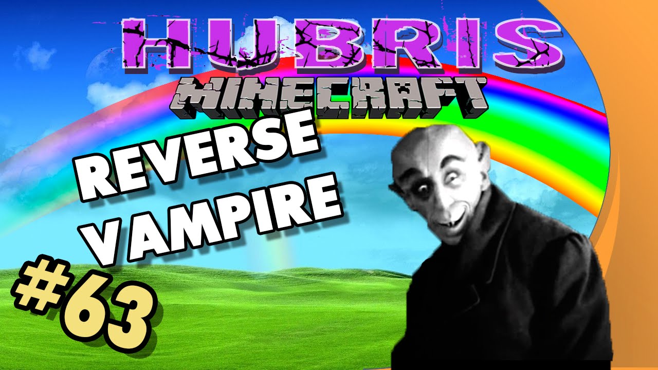 Minecraft: Hubris - #63 - Reverse Vampire - YouTube