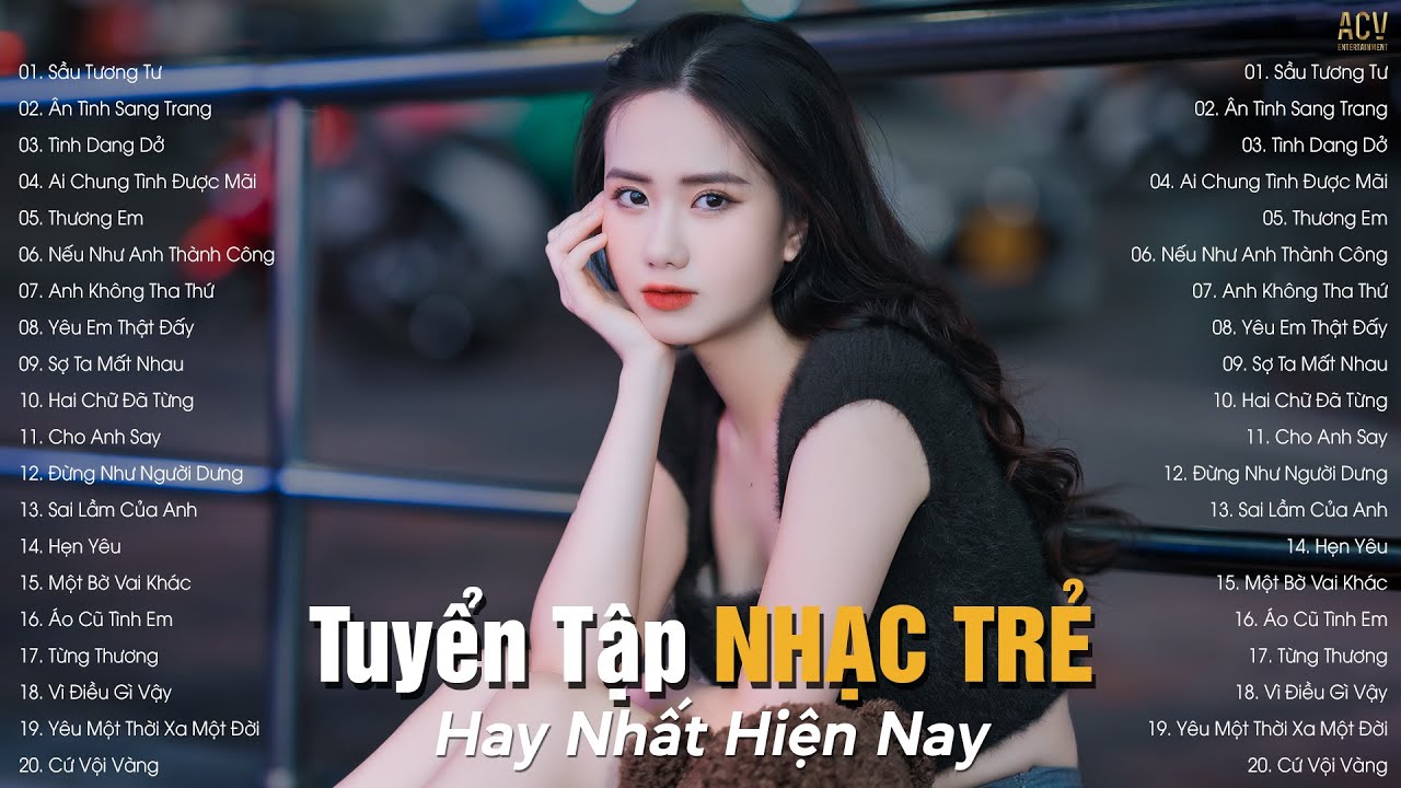 Nhạc Trẻ Hay Nhất Hiện Nay | Tuyển Tập Nhạc Trẻ Hot Hit 2022 | BXH Nhạc ...