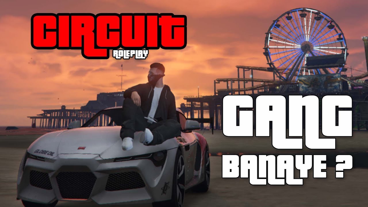 GANG GANG || CIRCUIT ROLEPLAY || GTA V RP || ELAPSED ROLEPLAY - YouTube