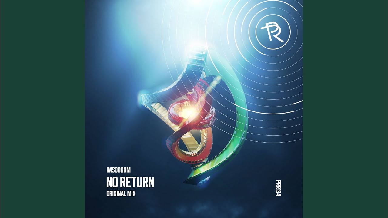 no return (Original Mix) - YouTube