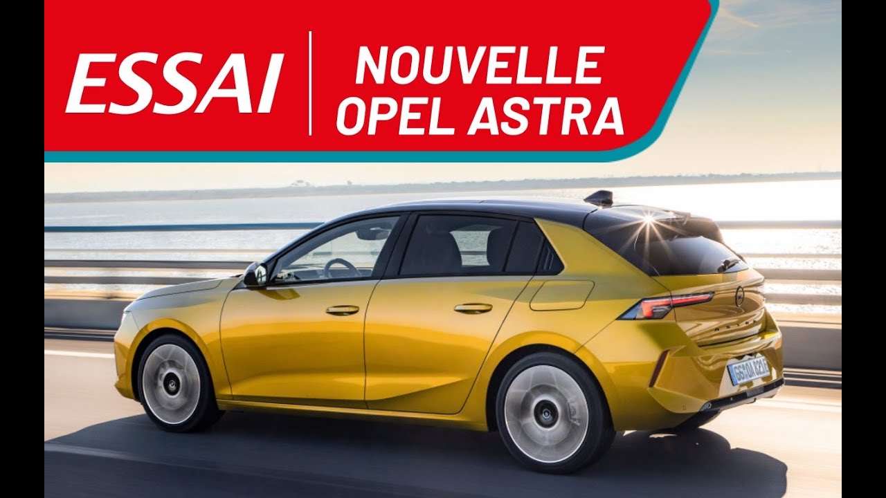 Nouvelle Opel Astra : notre essai complet - YouTube