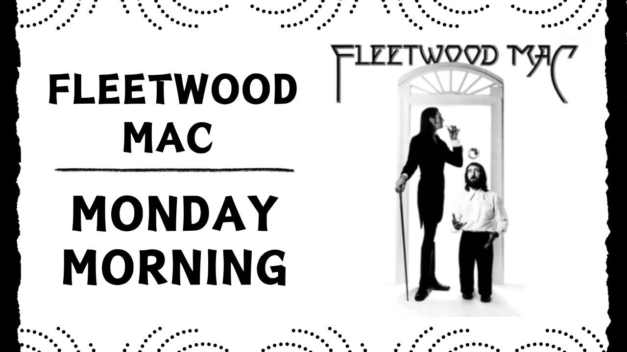 Monday Morning - Fleetwood Mac - YouTube