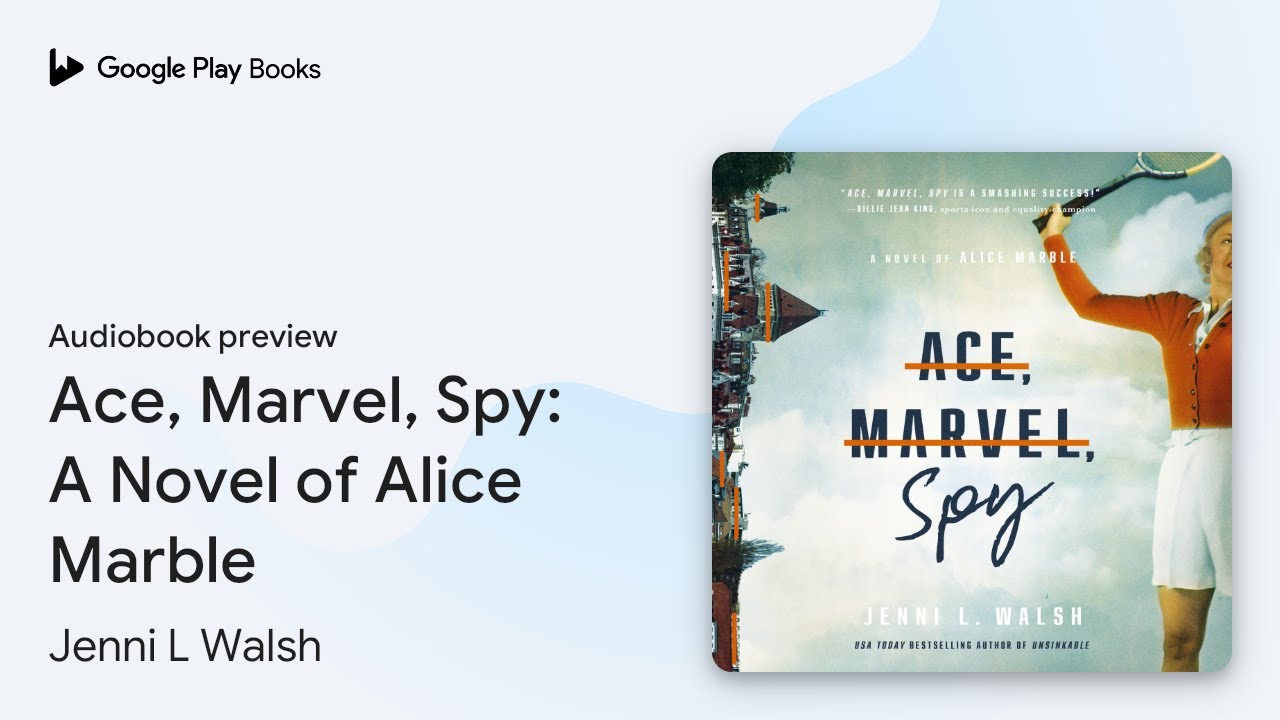 Ace, Marvel, Spy: A Novel of Alice Marble by Jenni L Walsh · Audiobook ...