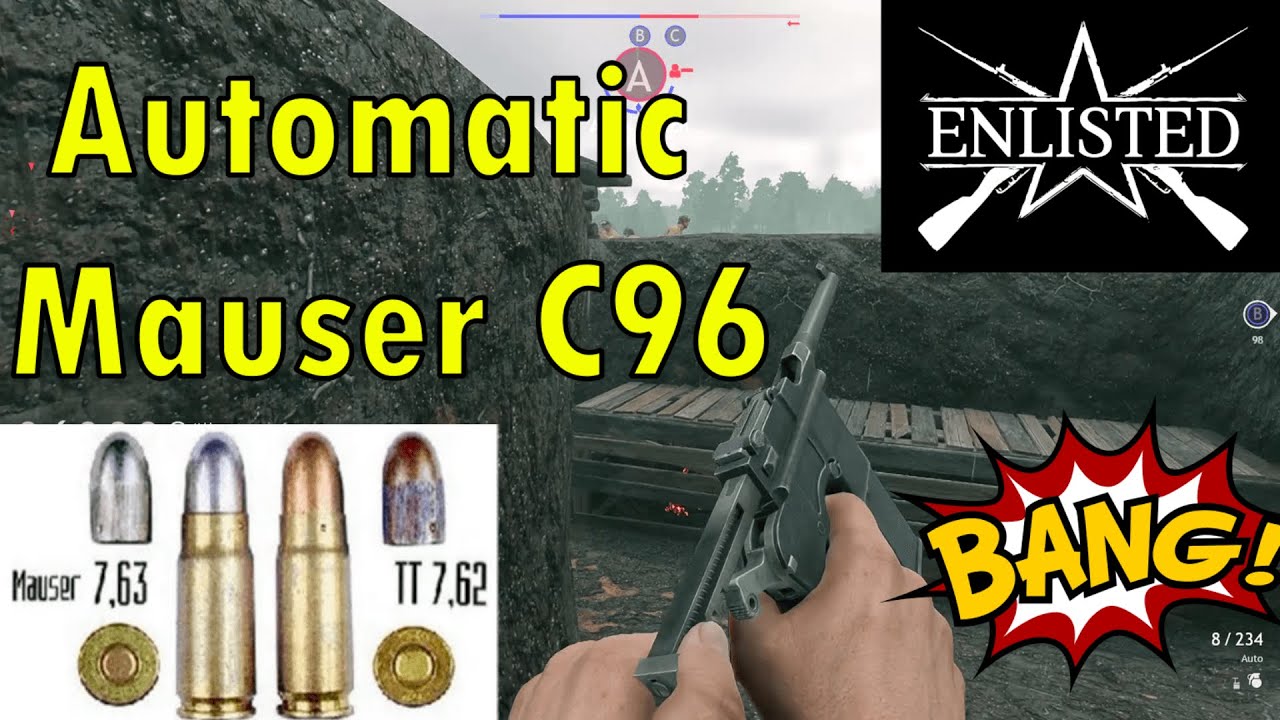 Automatic Mauser C96 Enlisted - YouTube