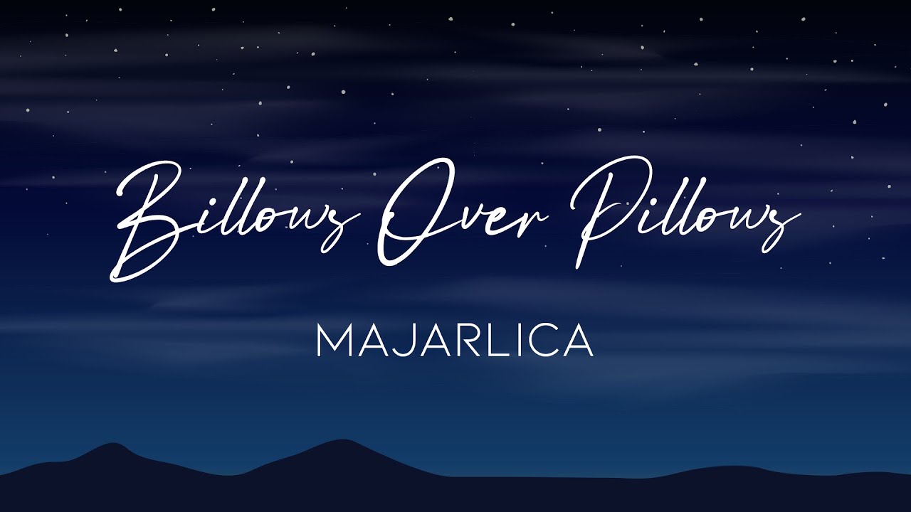 Billows Over Pillows (Lyric Video) - YouTube