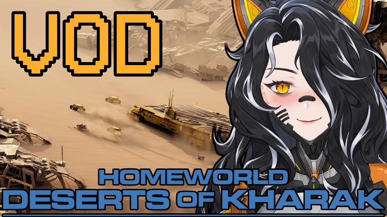 Real Scientist VTuber revisits Homeworld: Deserts of Kharak! | Stream ...