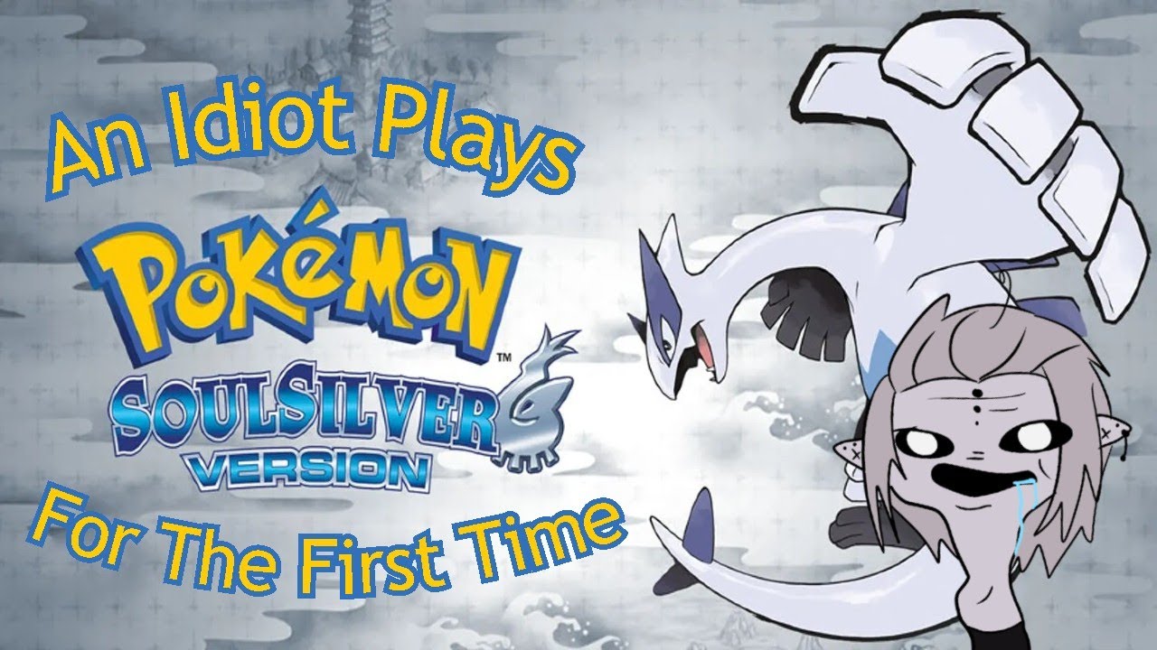 An Idiot Plays Pokémon: Soul Silver - YouTube