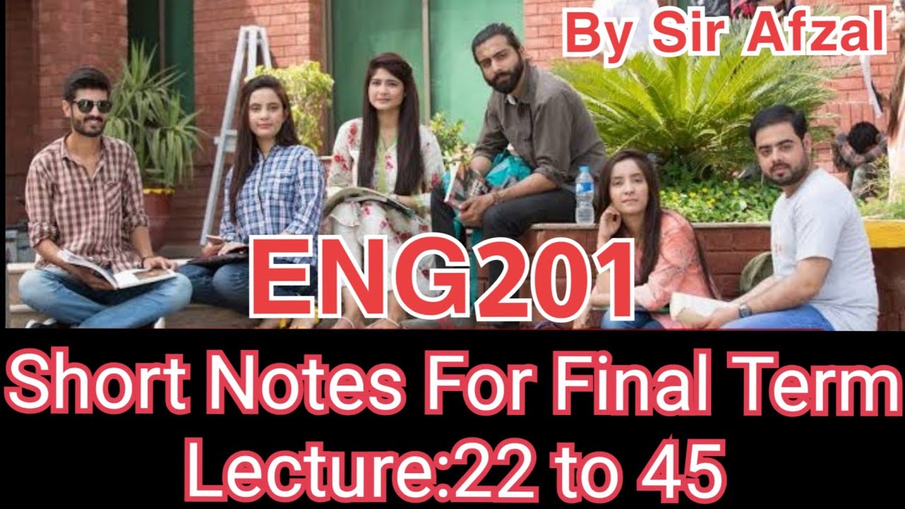 Eng201 short notes final term|Eng201 final term Preparation 2022|Eng201 ...
