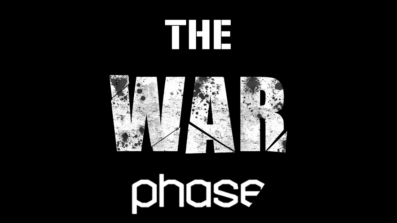 The War Phase - YouTube
