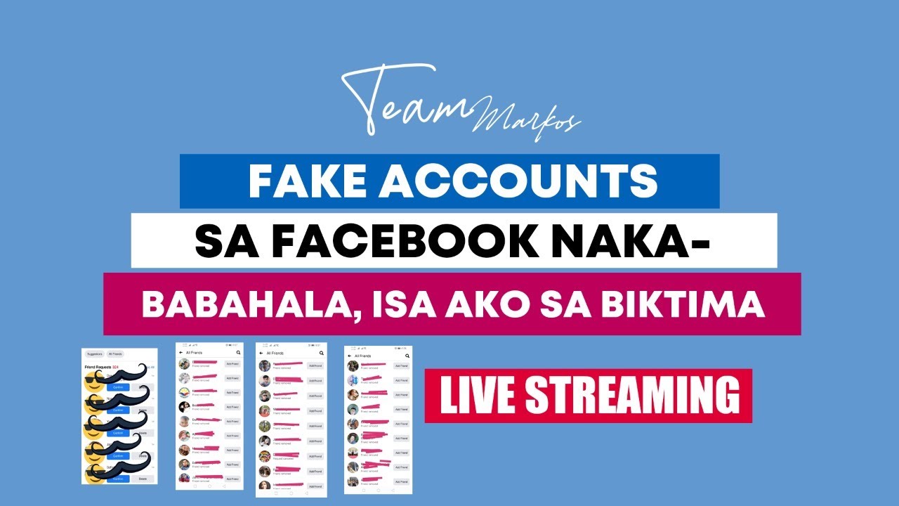 Facebook Fake Accounts Very Alarming, Isa Ako Sa Biktima | Team Markos - YouTube