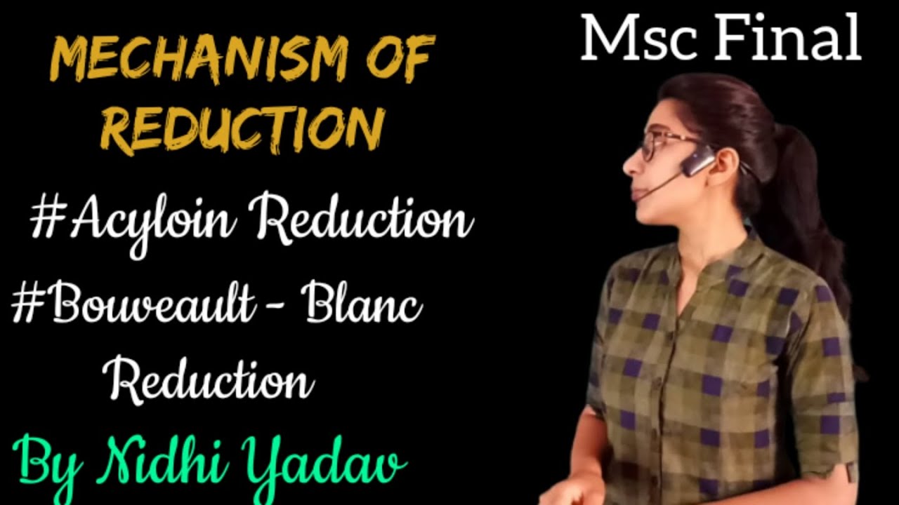 Mechanism of Acyloin Reduction /Mechanism of Bouveault -Blanc Reduction ...