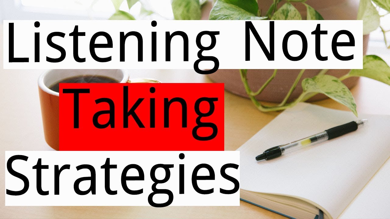 Listening Note Taking Strategies।Six good reasons to take notes।Taking ...