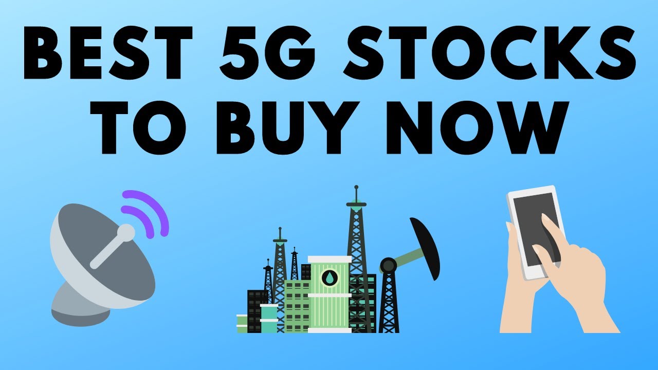 5G STOCK BOOM INCOMING? - Top 5G Stocks to Invest In NOW! - YouTube