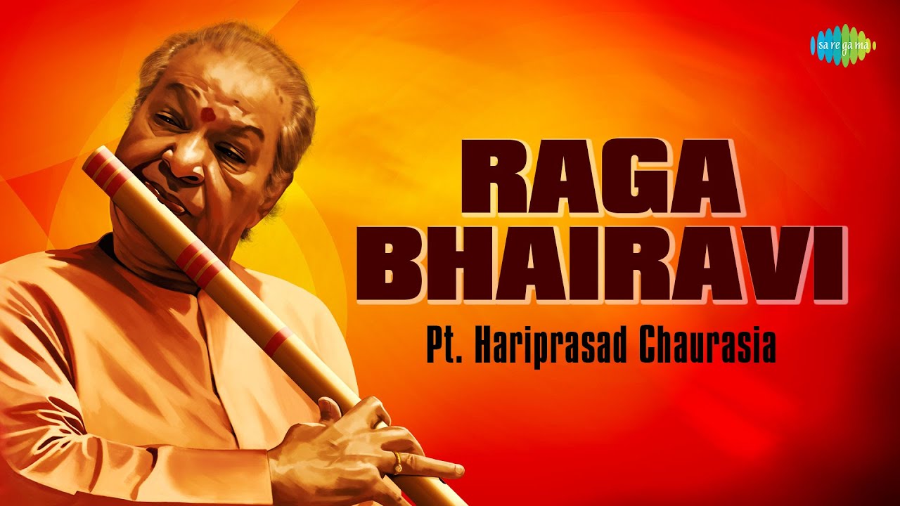 Raga Bhairavi | राग भैरवी | Pt. Hariprasad Chaurasia | Flute Music ...