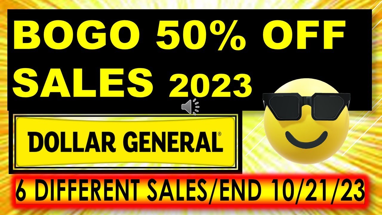 DOLLAR GENERAL BOGO 50 PERCENT OFF SALES END 10/21/23 - YouTube