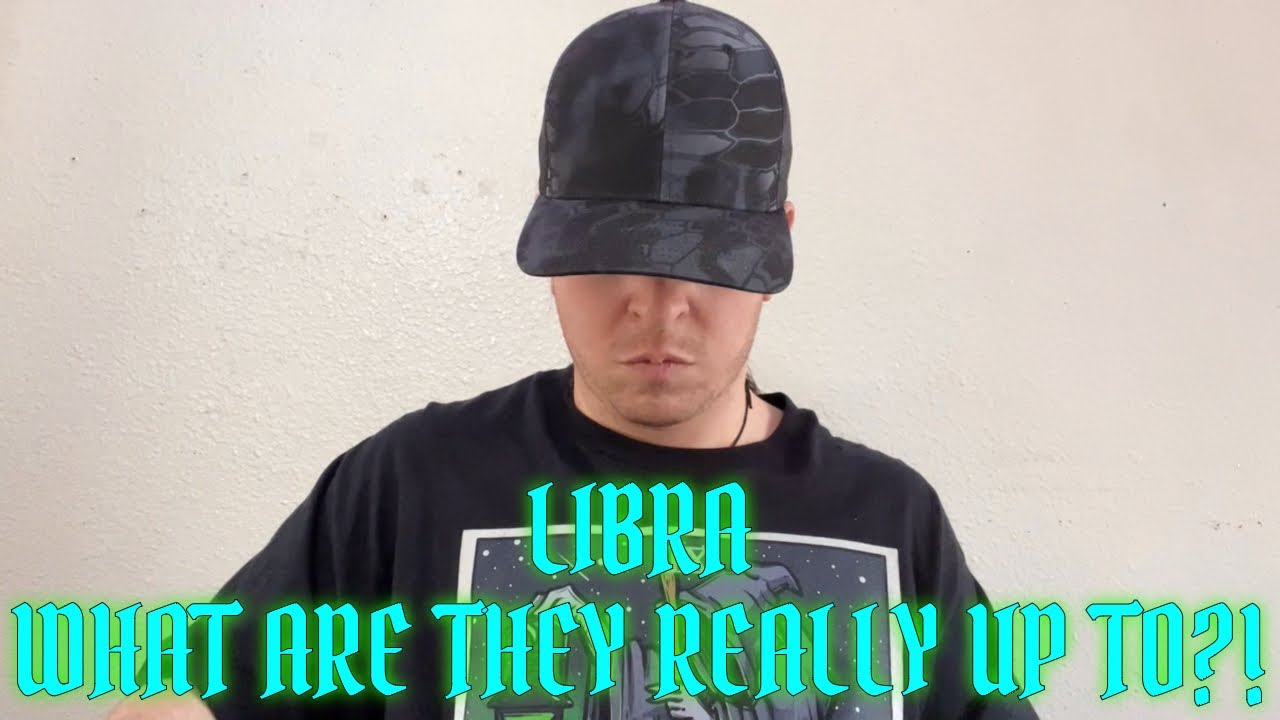 LIBRA 🕵️‍♂️ WHAT ARE THEY UP TO?! - THEYRE A REAL TRICK OF THE TRADE ...