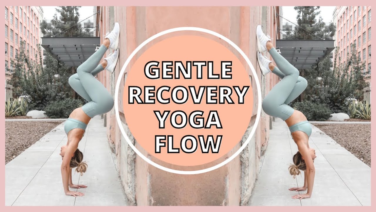 Gentle Recovery Yoga Flow | all levels slow flow | yoga for sore ...
