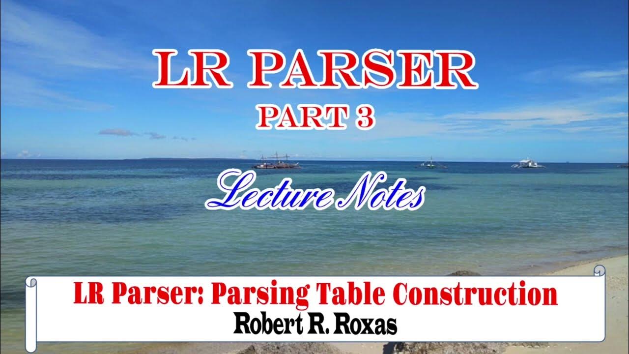 LR Parser - Part 3 - YouTube