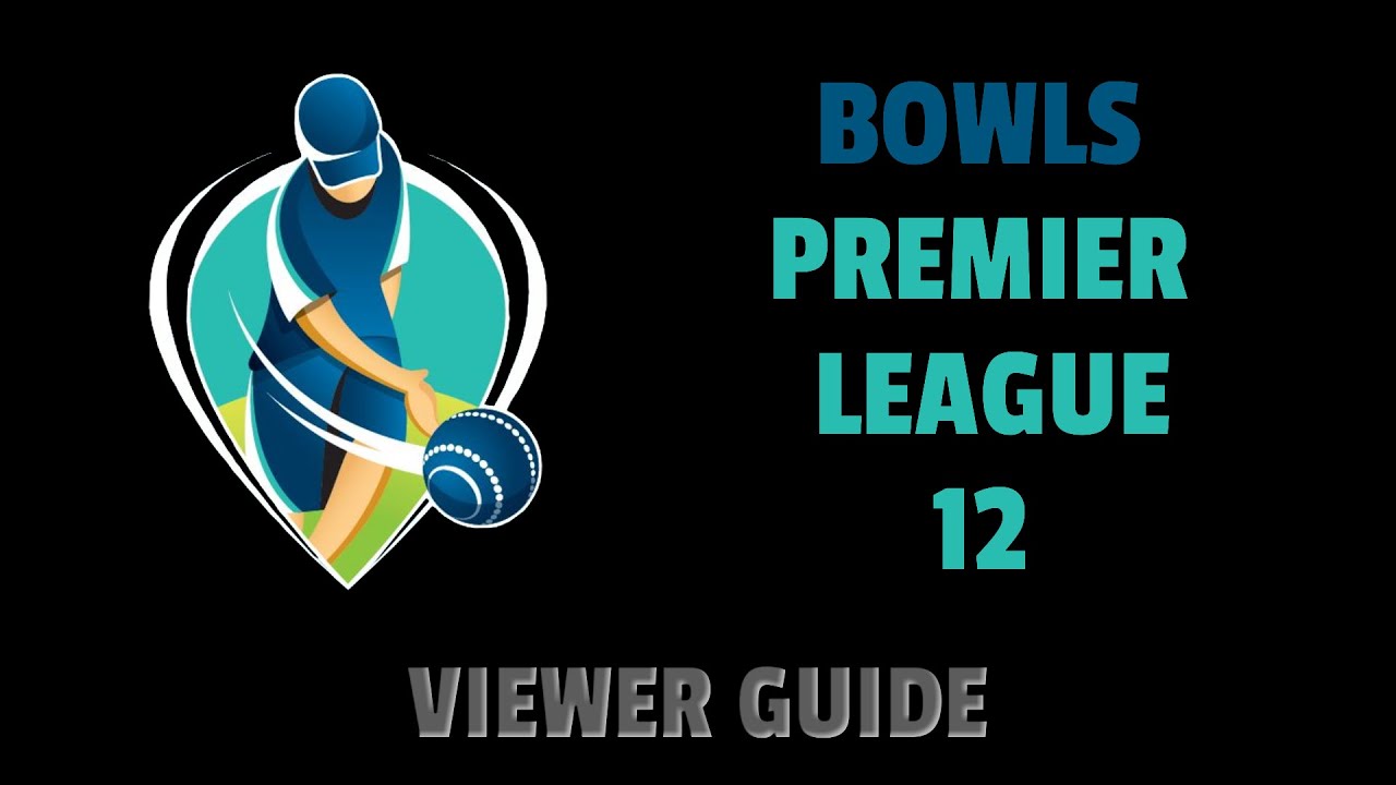 Bowls Premier League 12 Viewer Guide - Get to know the game! - YouTube